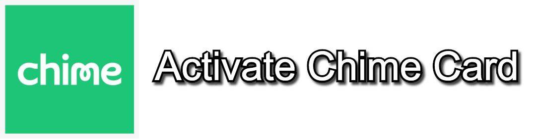 How to Activate Chime Debit / Credit Card |? App, Phone or Online ...