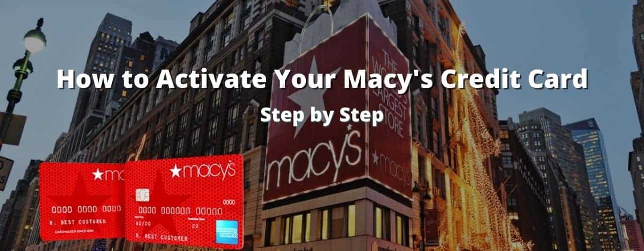 Activate Your Macy’s Credit Card - Wealthy Nickel